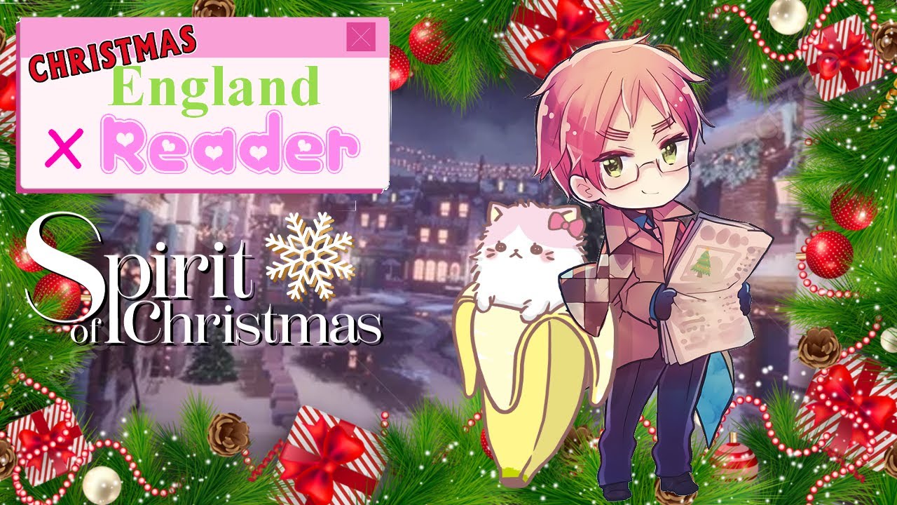Let's Play!: Spirit of Christmas [England x Reader] - YouTube