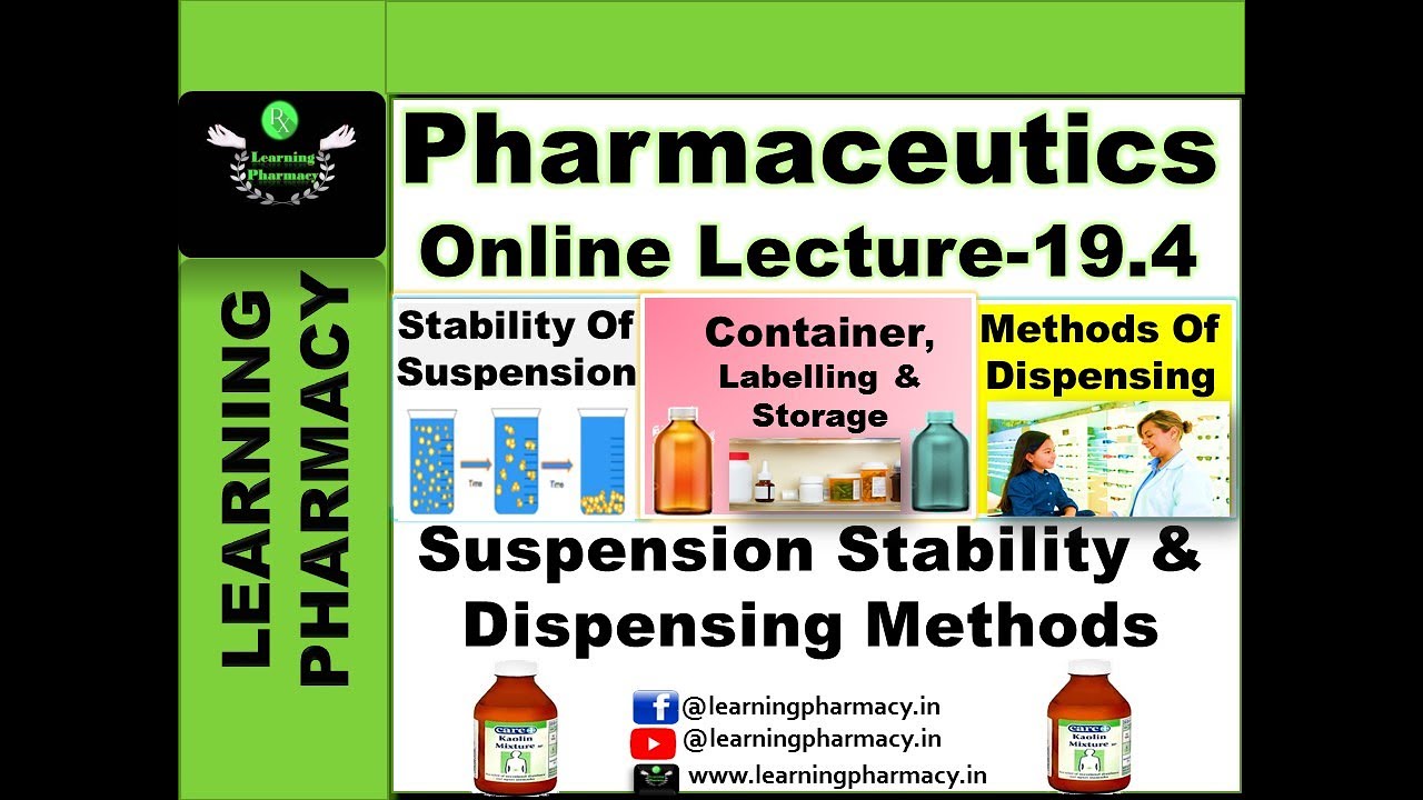 Pharmaceutics CH-19.4| Stability, Methods Of Dispensing, Container ...