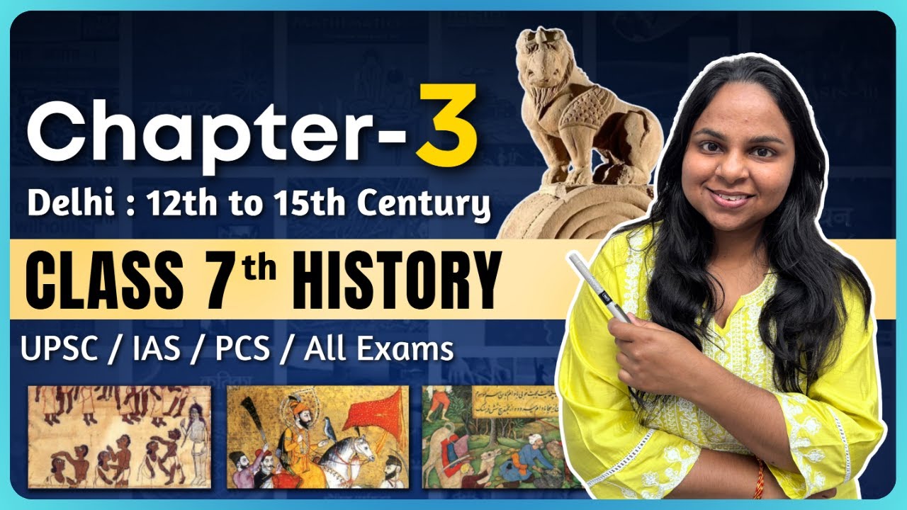 History NCERT Chapter 3 | Delhi 12th to 15th Century | Class 7 History ...