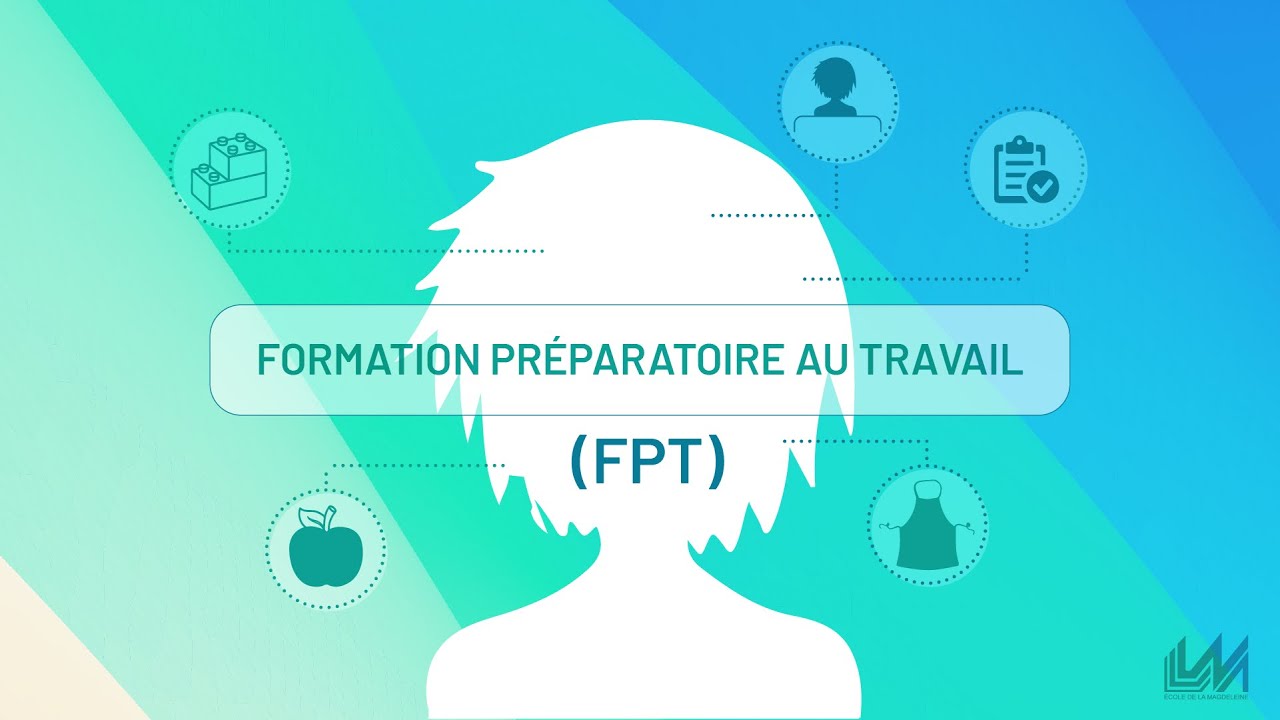 FPT | Formation préparatoire au travail - YouTube