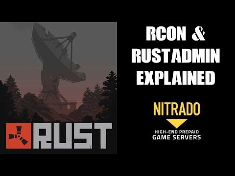 Beginners Guide What Is & Why Do You Need Rcon & RustAdmin? Rust ...
