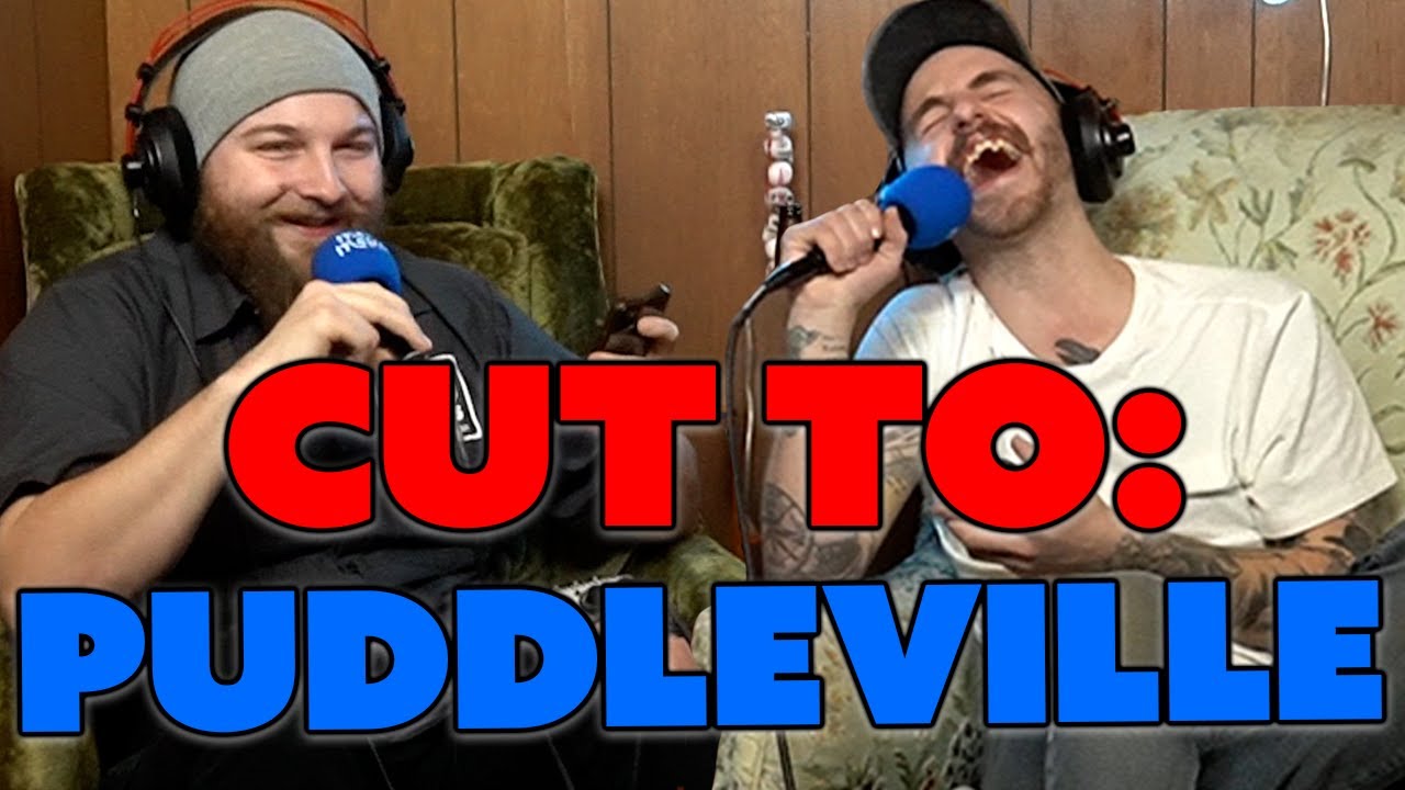 Cut To: Puddleville | The Moist Monday Podcast Ep. #116 with Robert ...