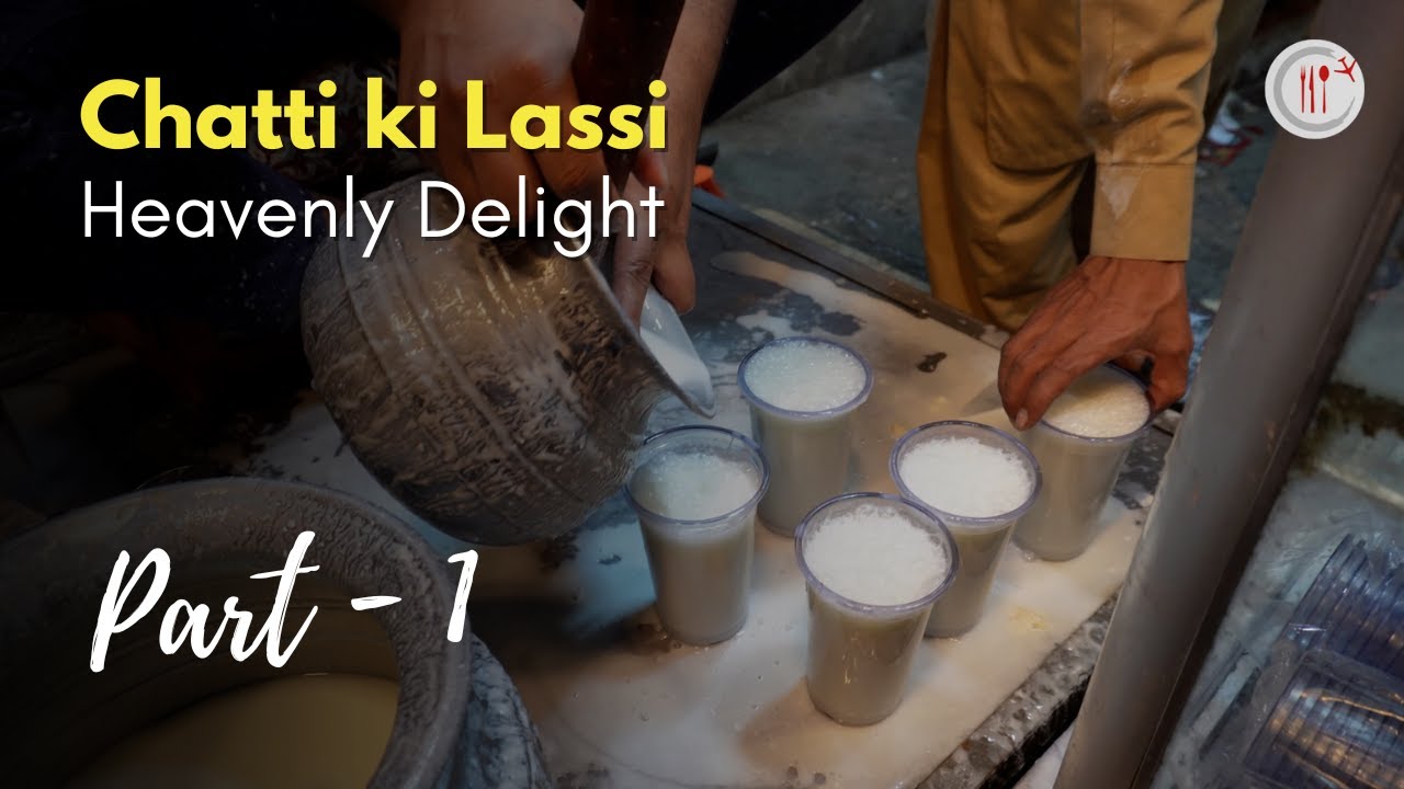 Chatti ki Lassi : Heavenly Delight #1 - YouTube