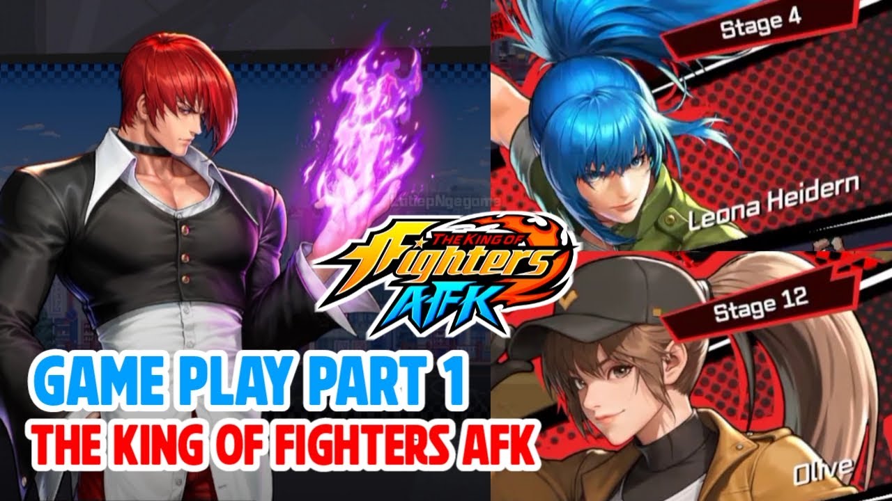 The King Of Fighters AFK | Game Play Part 1 - YouTube