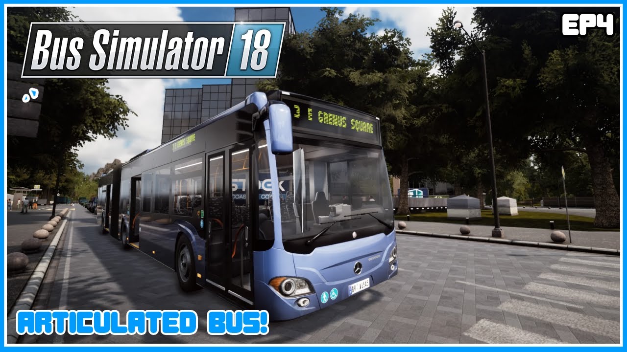 Bus Simulator 18 PS4 - EP4 | Articulated Bus! - YouTube