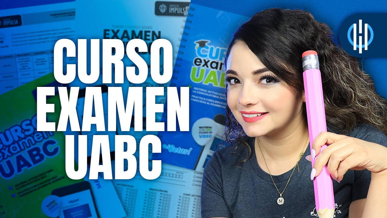 Curso examen UABC | Proyecto Impulsa - YouTube