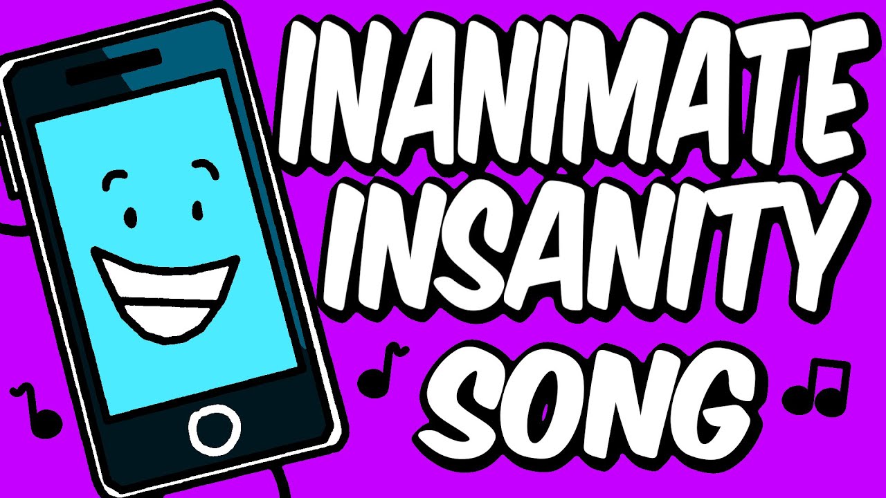 Inanimate Insanity Song (Fanmade Official Animated Music Video) - YouTube