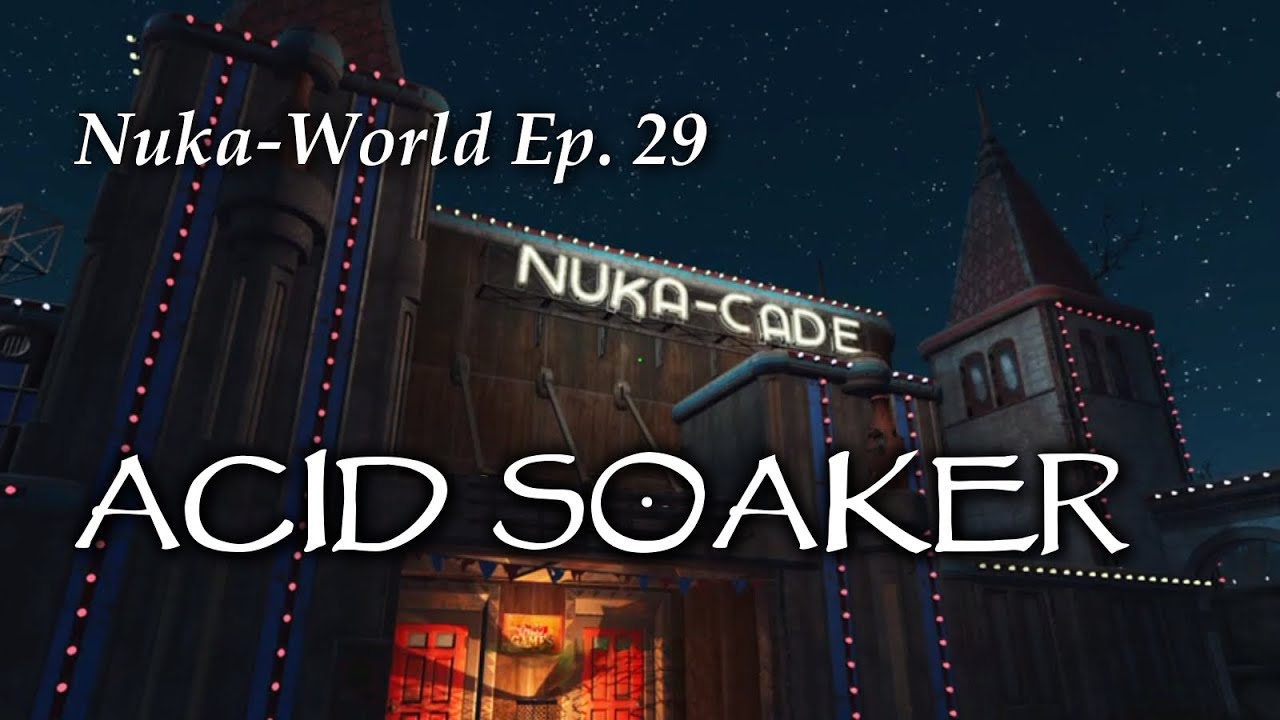 Nuka World ep29 Acid Soaker (Fiona) Fallout 4 - PS4 - YouTube