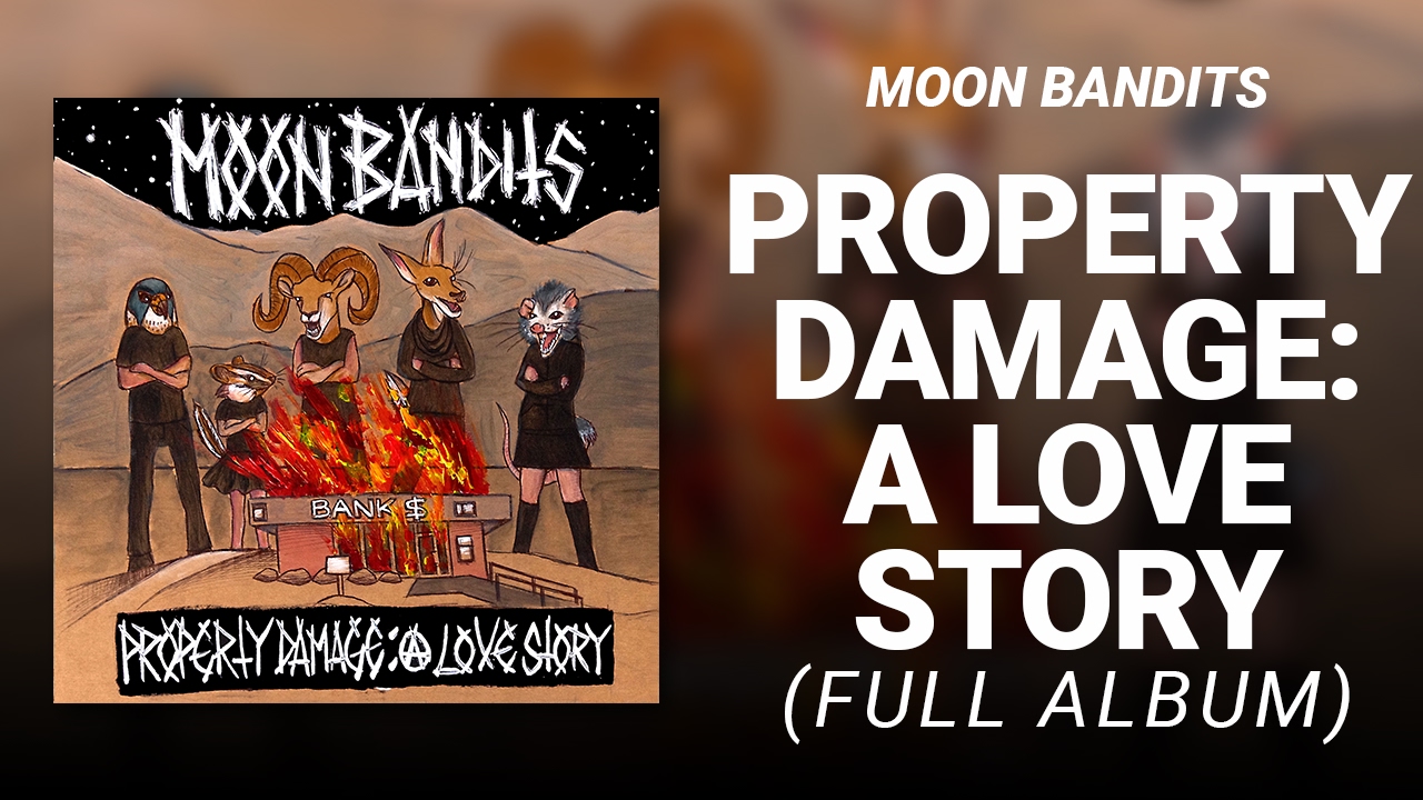 Moon Bandits // Property Damage: A Love Story (Full Album) - YouTube
