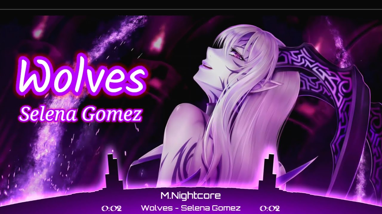 Wolves - Selena Gomez & Marshmello (Lyrics) Official Nightcore Remix By ...