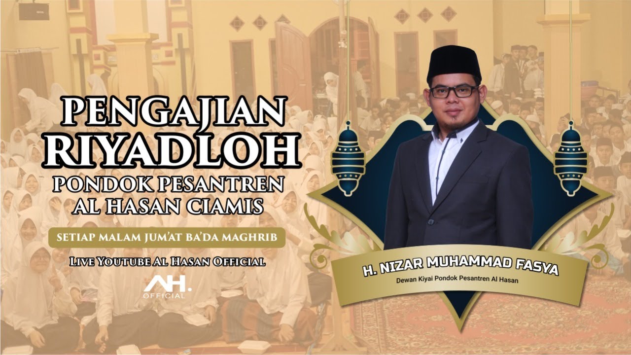🔴[ LIVE ] PENGAJIAN RIYADLOH MALAM JUM'AT || PONDOK PESANTREN AL HASAN ...