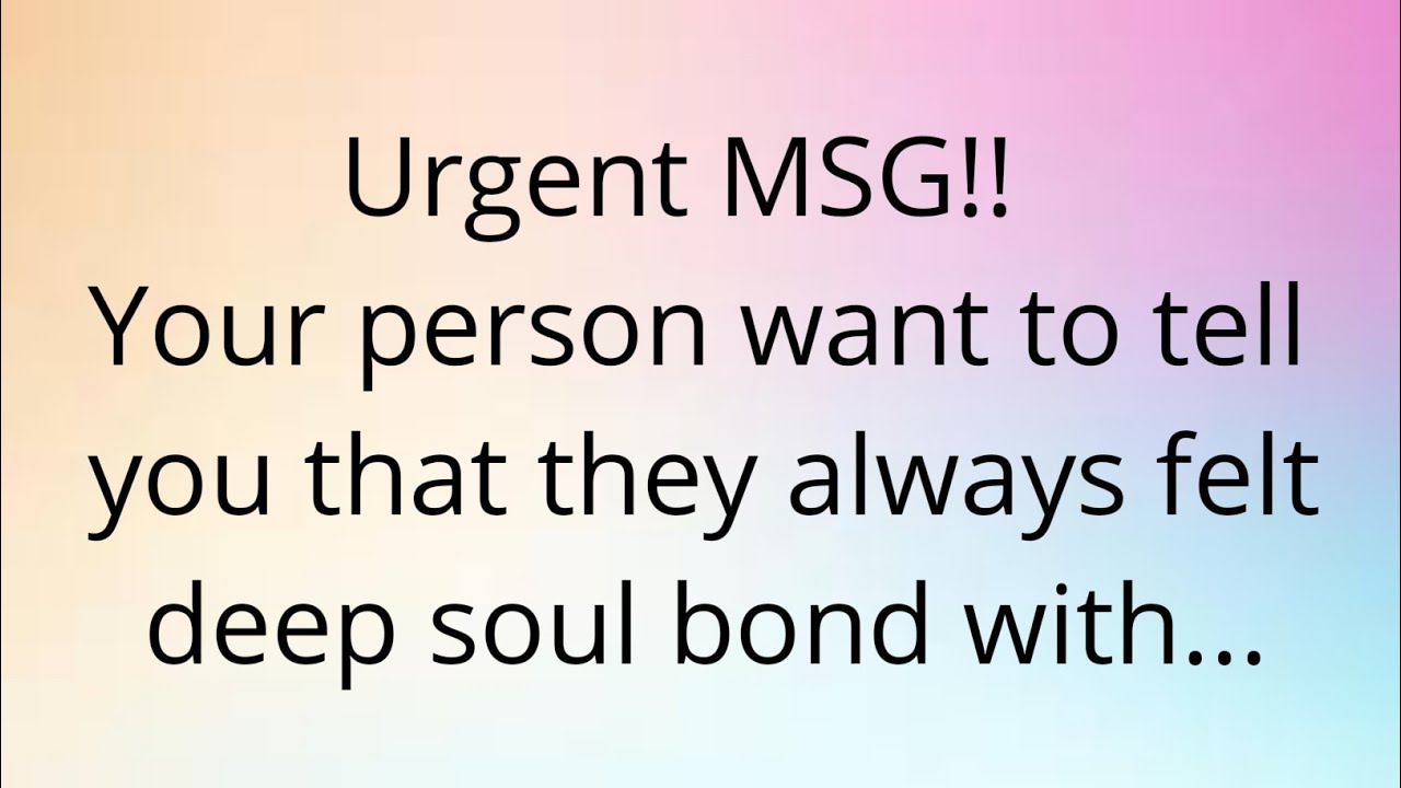 Your person want to tell you that they always felt deep soul bond 💖 ...