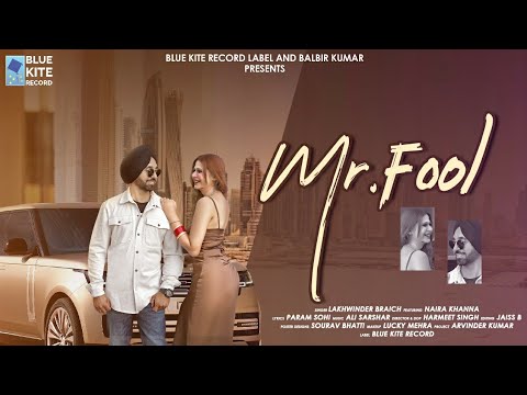 New Punjabi Song | Mr Fool | Lakhwinder Braich || Param Sohi || Ali ...