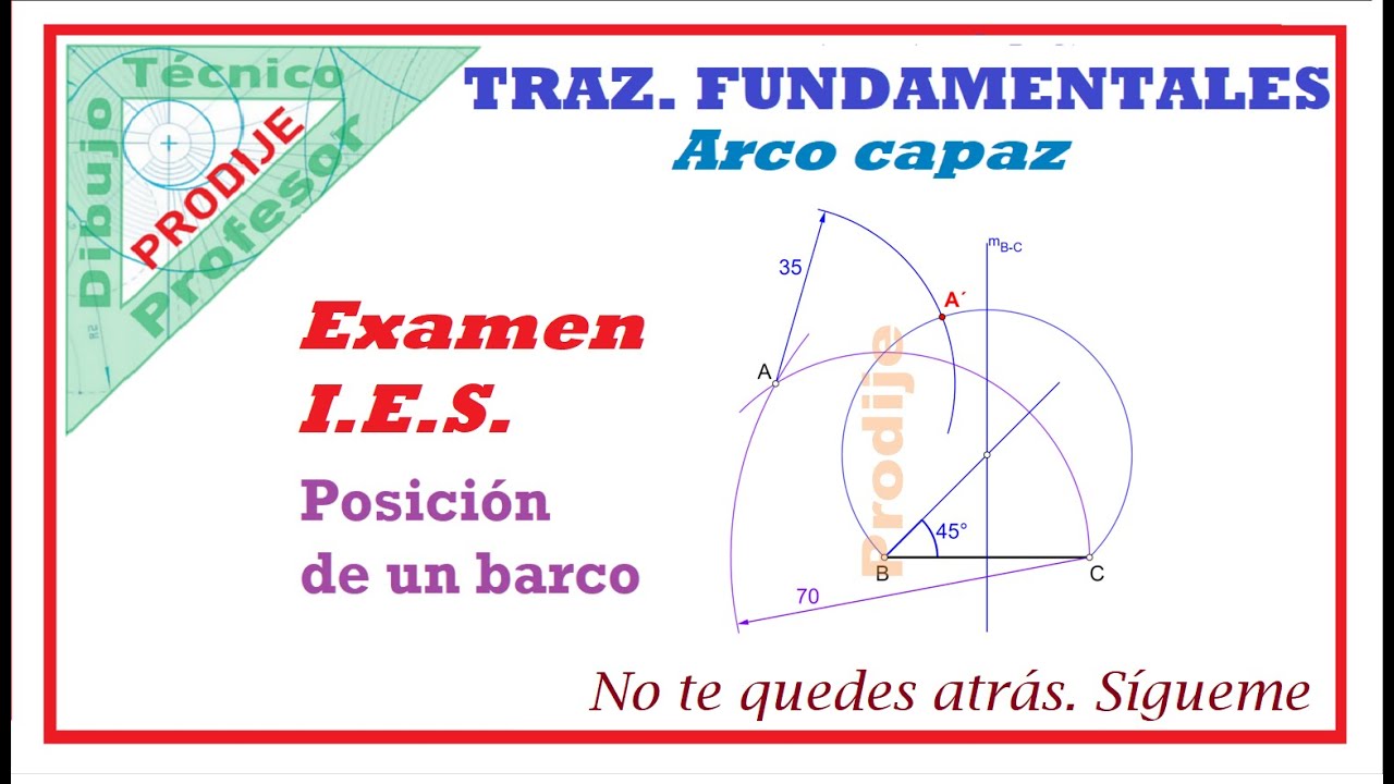 Trazados fundamentales. ARCO CAPAZ. 13.- POSICIÓN DE UN BARCO. Dibujo ...