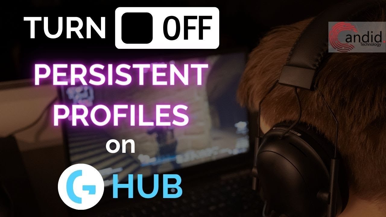 How to turn off Persistent Profiles in G HUB? - YouTube