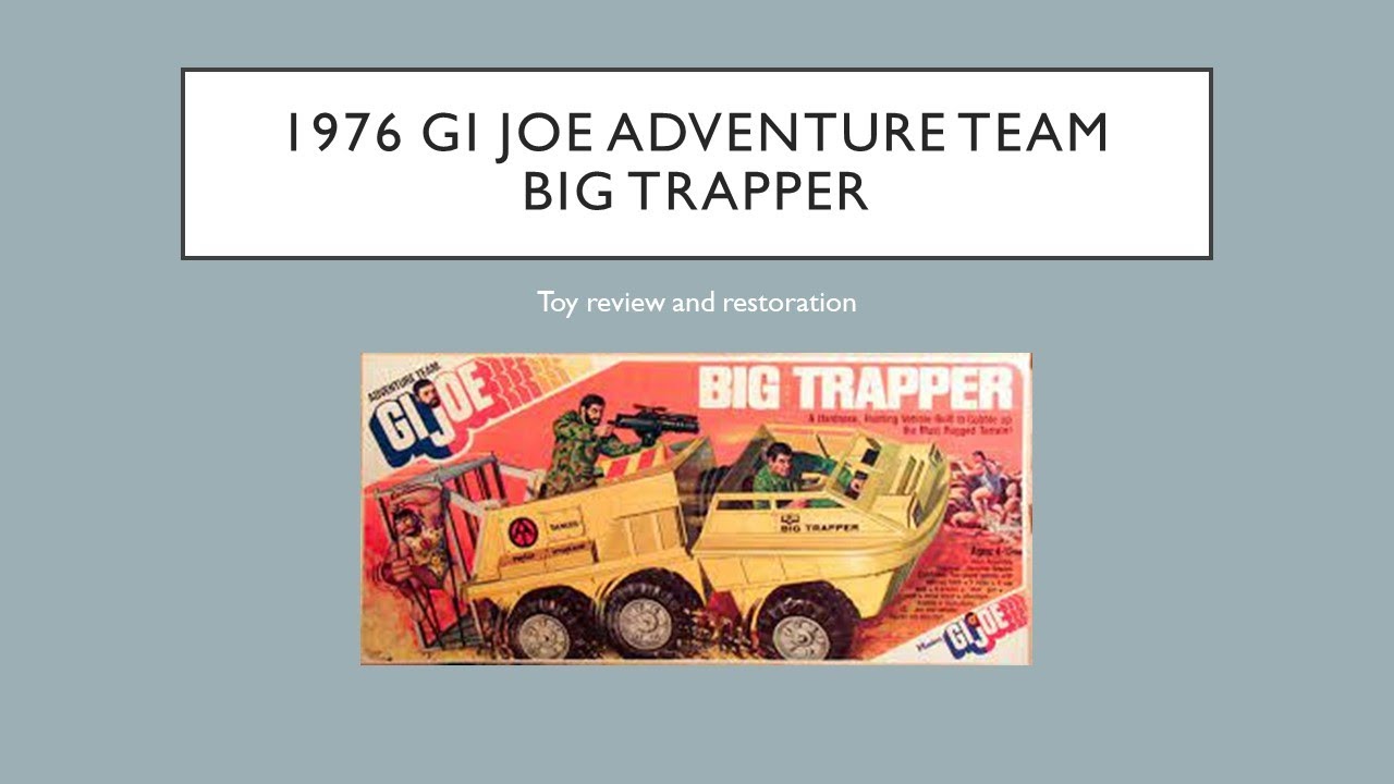 1976 GI Joe Adventure Team Big Trapper Restoration and Toy Review - YouTube