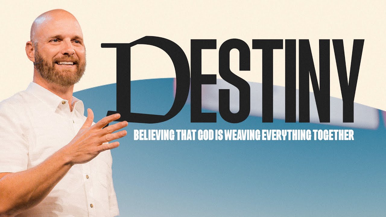 Destiny: Believing that God is Weaving Everything Together | Carl Kuhl ...