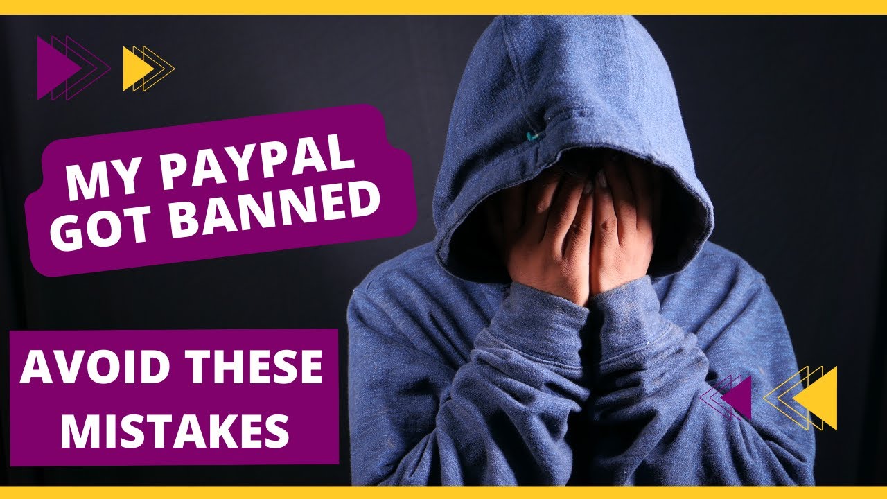 My paypal account was banned here's why - Learn from my mistakes - YouTube