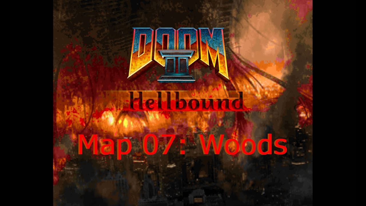 Doom 2 HellBound Map 07 Woods - YouTube