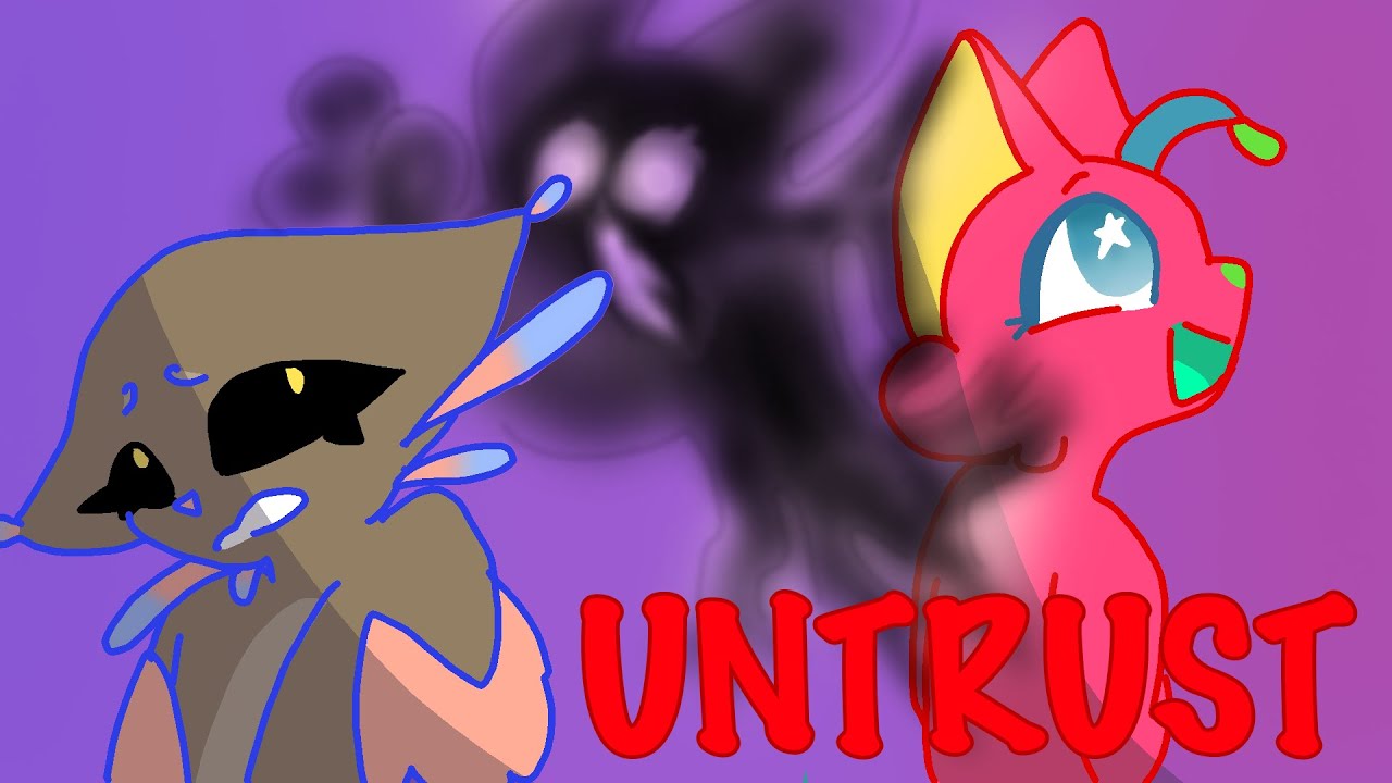 UNTRUST | Animation meme | OLD - YouTube