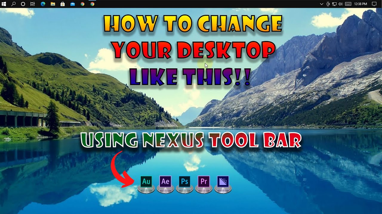 HOW TO MAKE YOUR DESKTOP CLEARLY AND BEAUTIFULLY USING NEXUS TOOL BAR ...