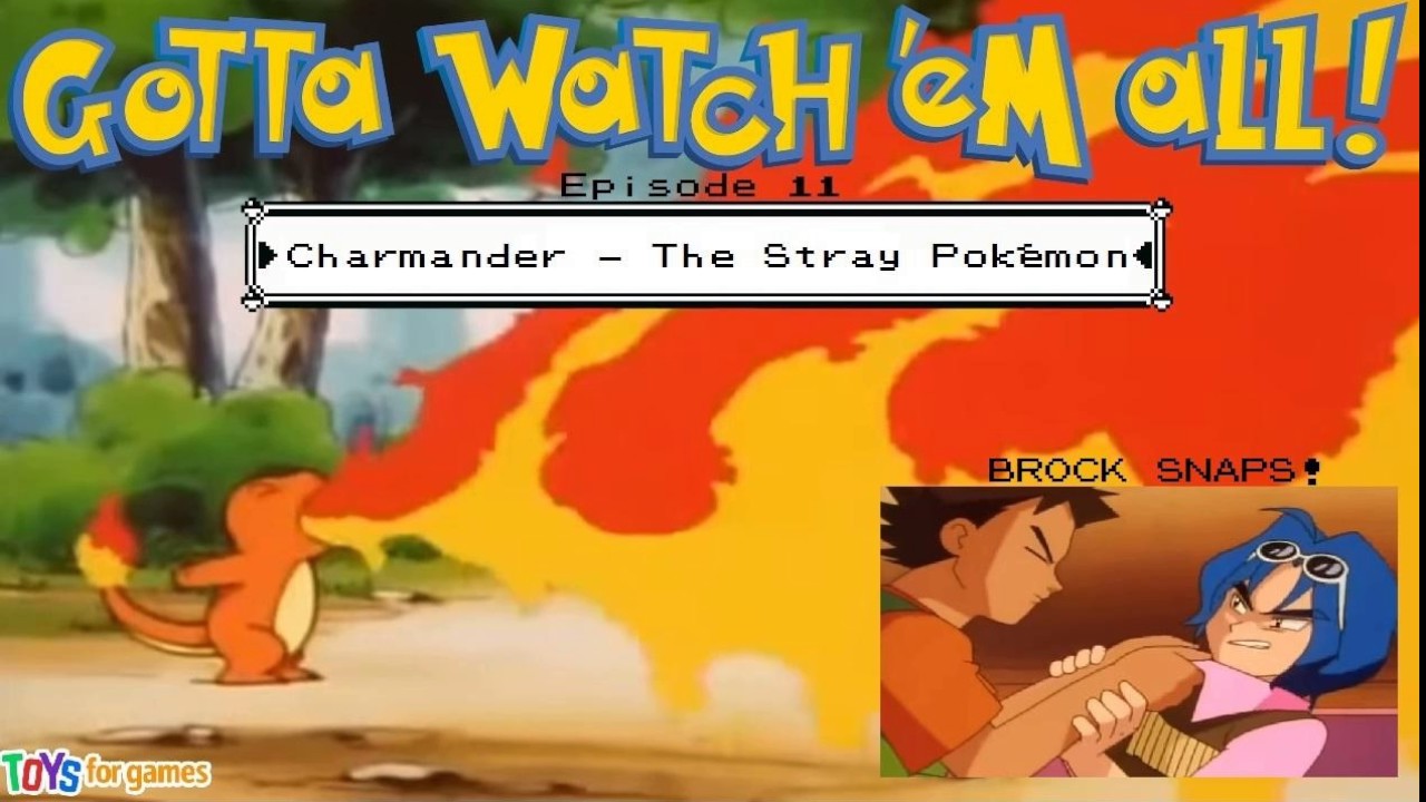 Gotta Watch'em All - Episode 11 - Charmander - The Stray Pokémon - YouTube