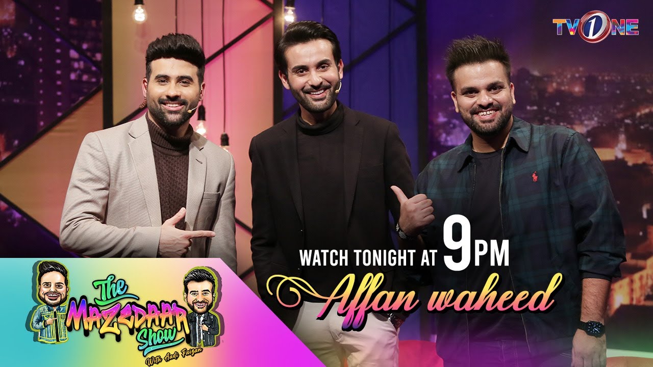 The Mazedaar Show With Aadi Faizan | Affan Waheed | TV One - YouTube