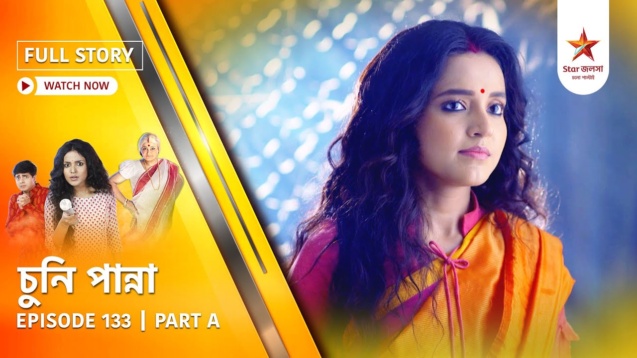 Full Story | Chuni Panna | Episode 133 | Part A - YouTube