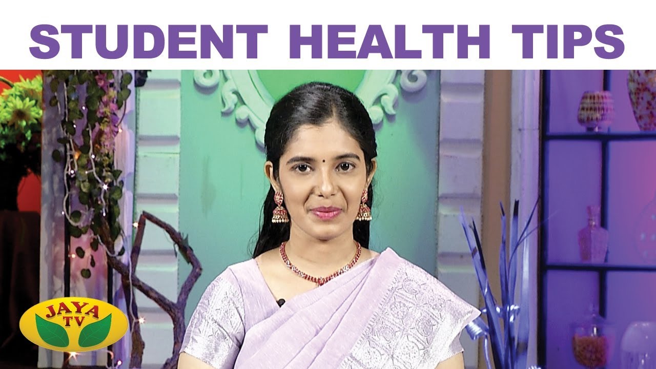 Health Tips For Students Nutrition Diary Adupangarai JayaTV YouTube health-tips-for-students-nutrition-diary-adupangarai-jayatv-youtube
