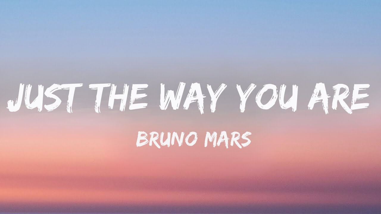 Bruno Mars - Just The Way You Are (Lyrics) - YouTube