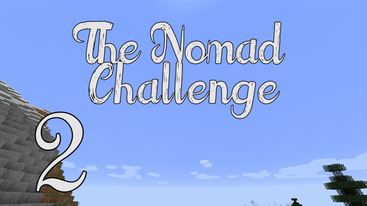 Minecraft, The Nomad Challenge - Episode 2 - YouTube