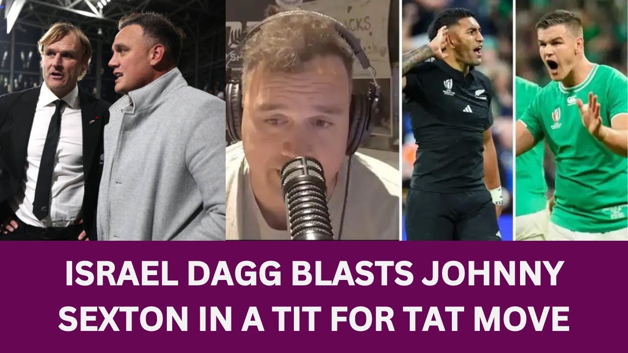 Ex - All Blacks Israel Dagg Blasts Johnny Sexton in aTit For Tat Move ...
