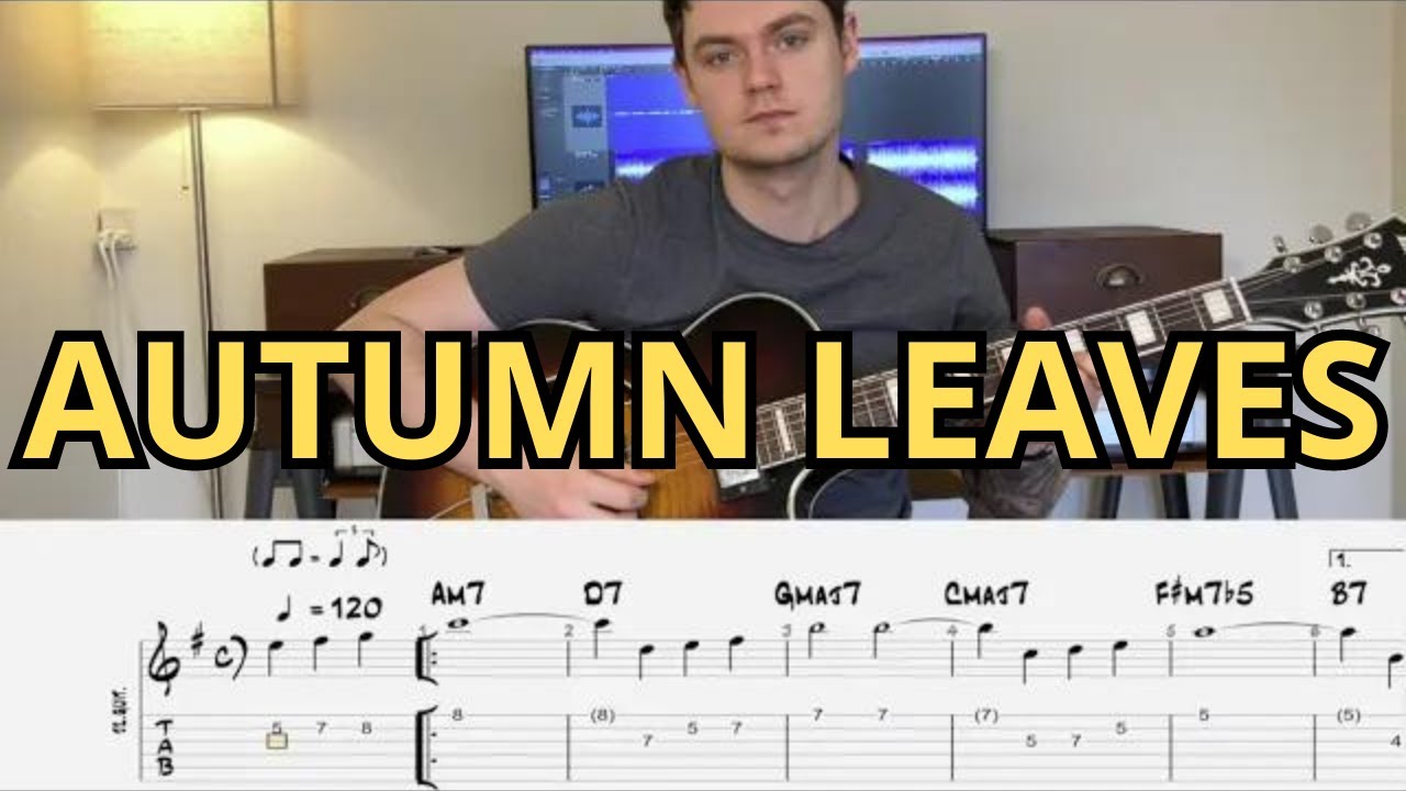 How to play: Autumn Leaves - Jazz Standard tabs + notation - YouTube