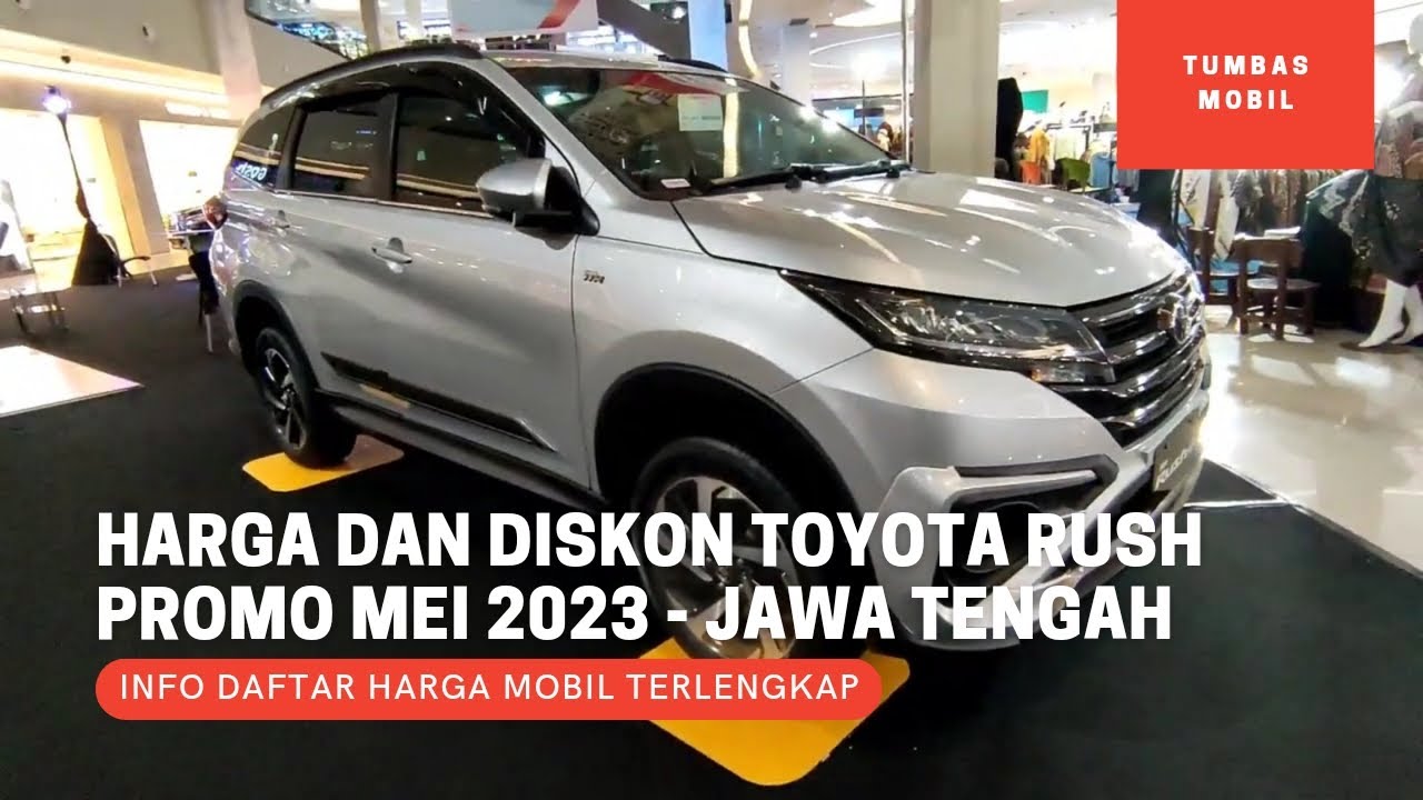 Update Harga dan Diskon Toyota Rush - Promo Mei 2023 - OTR Jawa Tengah ...