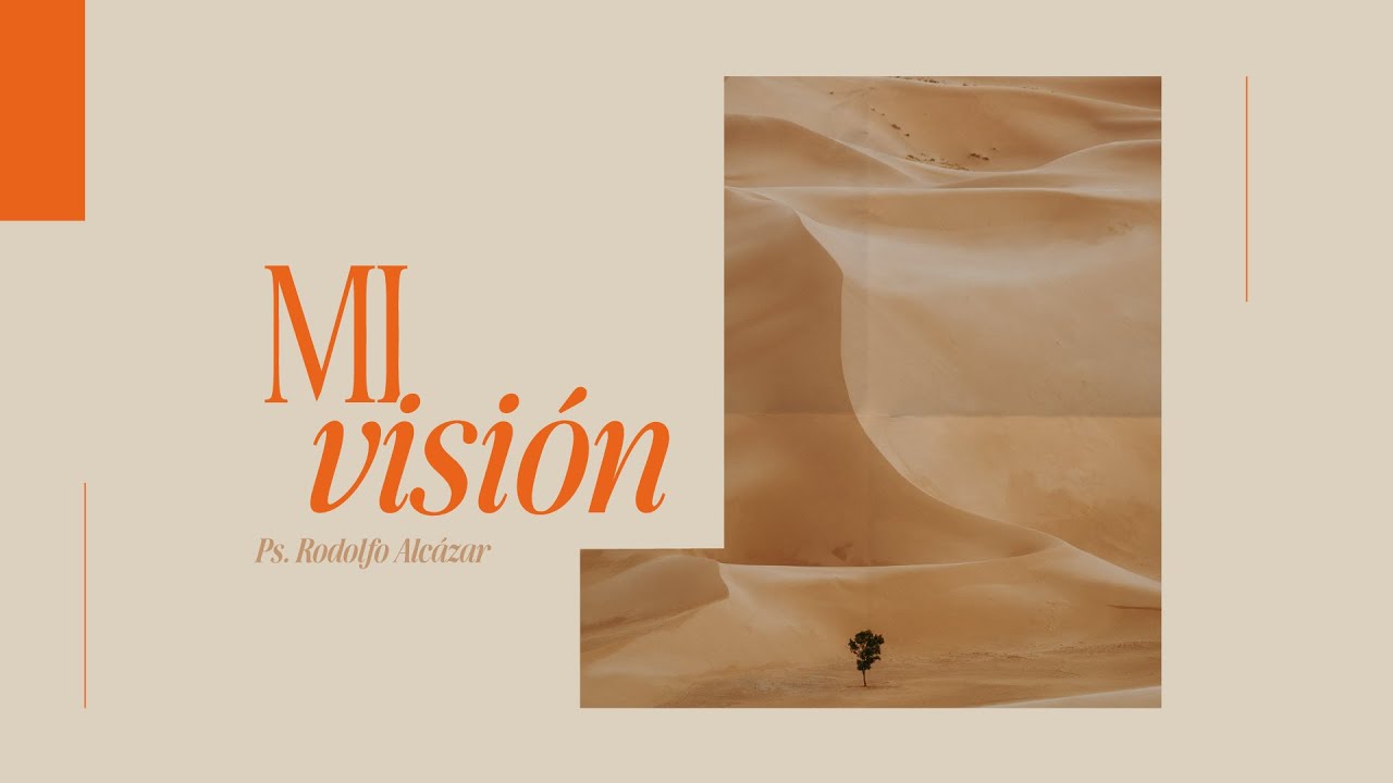 Mi Visión pt 4. Experiencias de Vida | Ps. Rodolfo Alcázar - YouTube