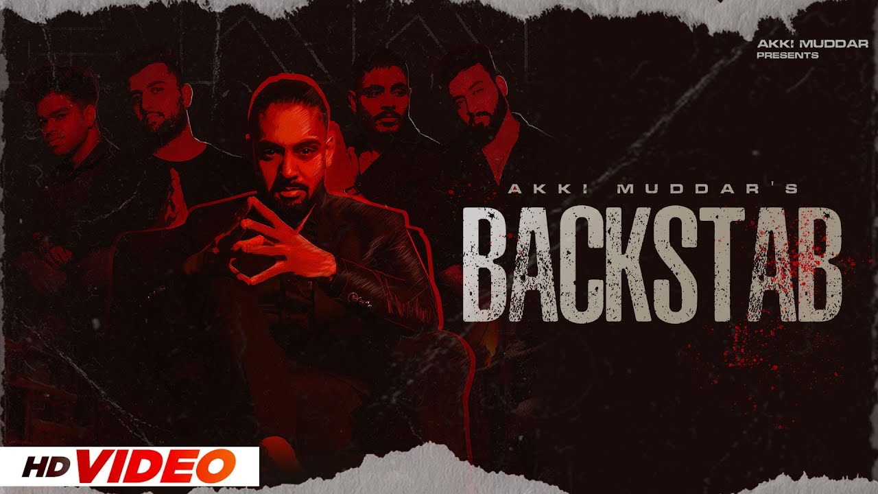 BACKSTAB | AKKI MUDDAR | NAV DHILLON | NEW PUNJABI SONG 2023 - YouTube