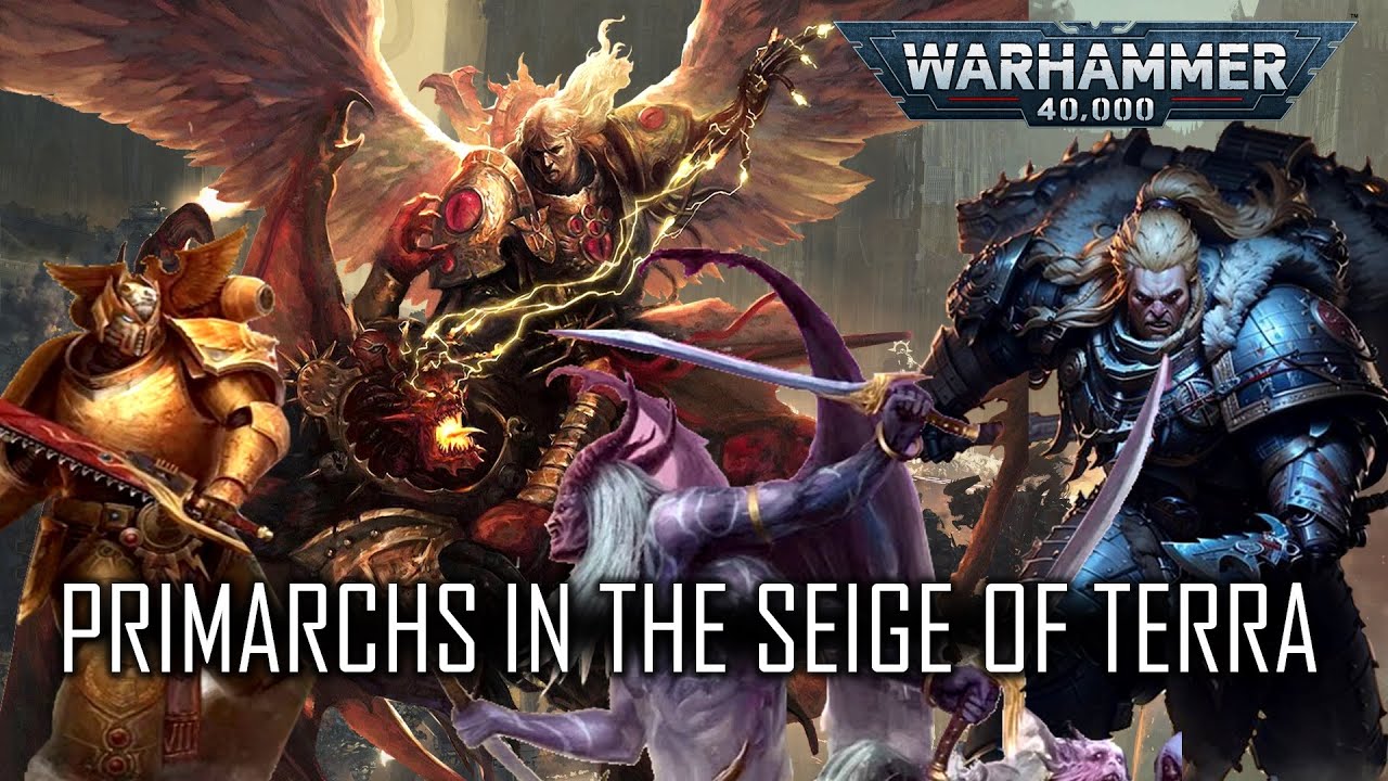 Where were All the Primarchs during the Seige of Terra (Warhammer 40K ...