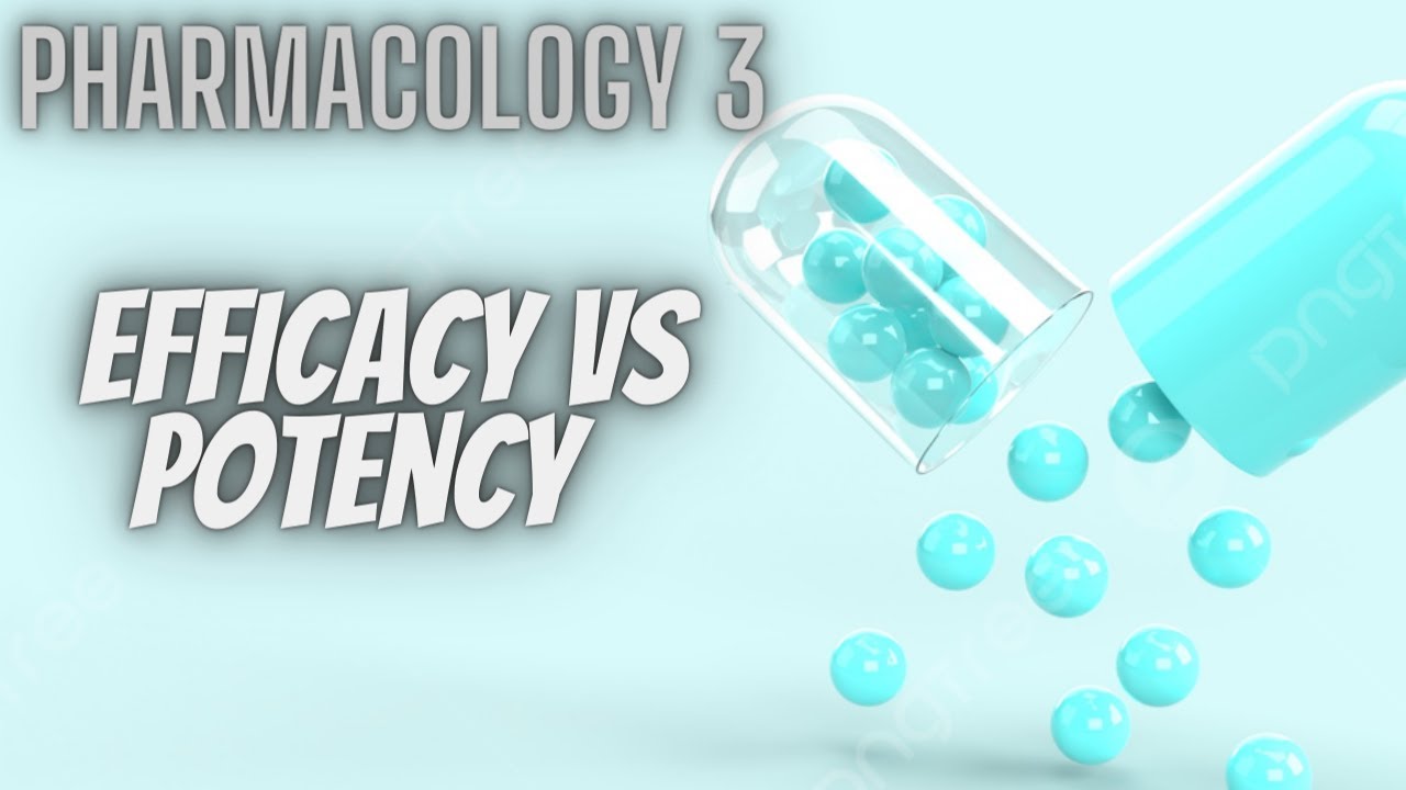 Efficacy vs Potency { Pharmacology 3 } - YouTube