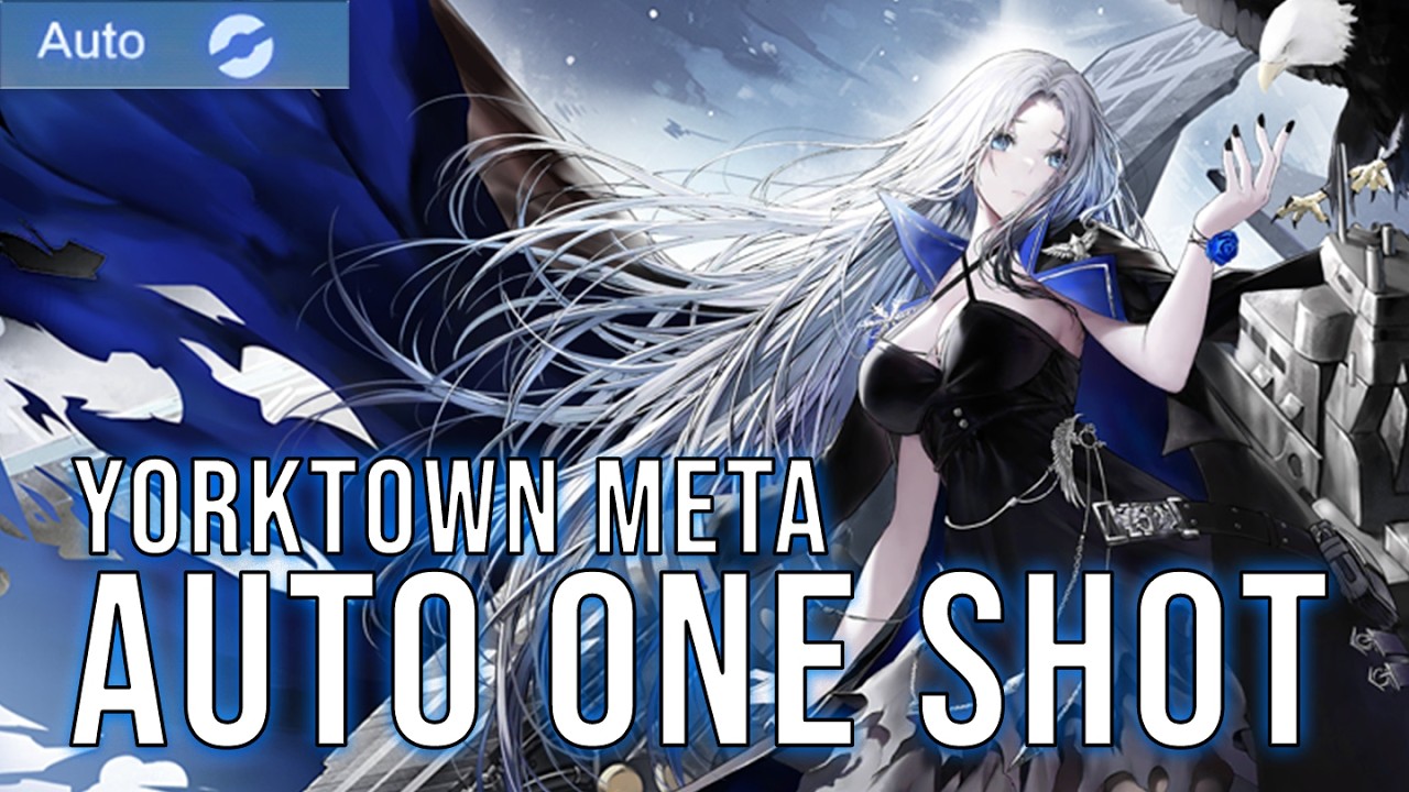 Yorktown META Auto One Shot | Azur Lane - YouTube