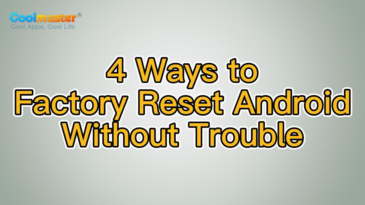 How to Factory Reset Android Without Trouble? [4 Solutions] - YouTube