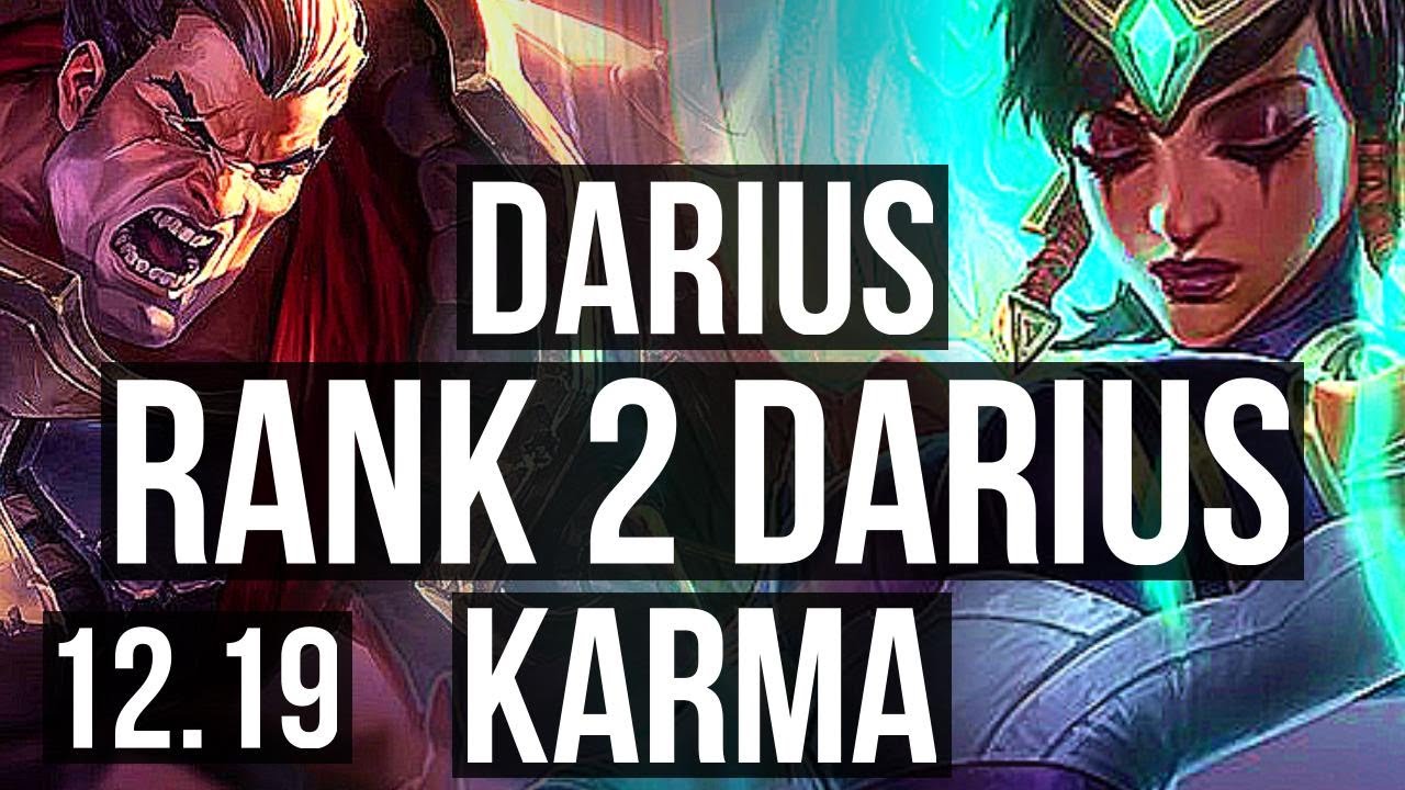 DARIUS vs KARMA (TOP) | 10/0/9, Rank 2 Darius, Legendary | EUW Challenger | 12.19 - YouTube