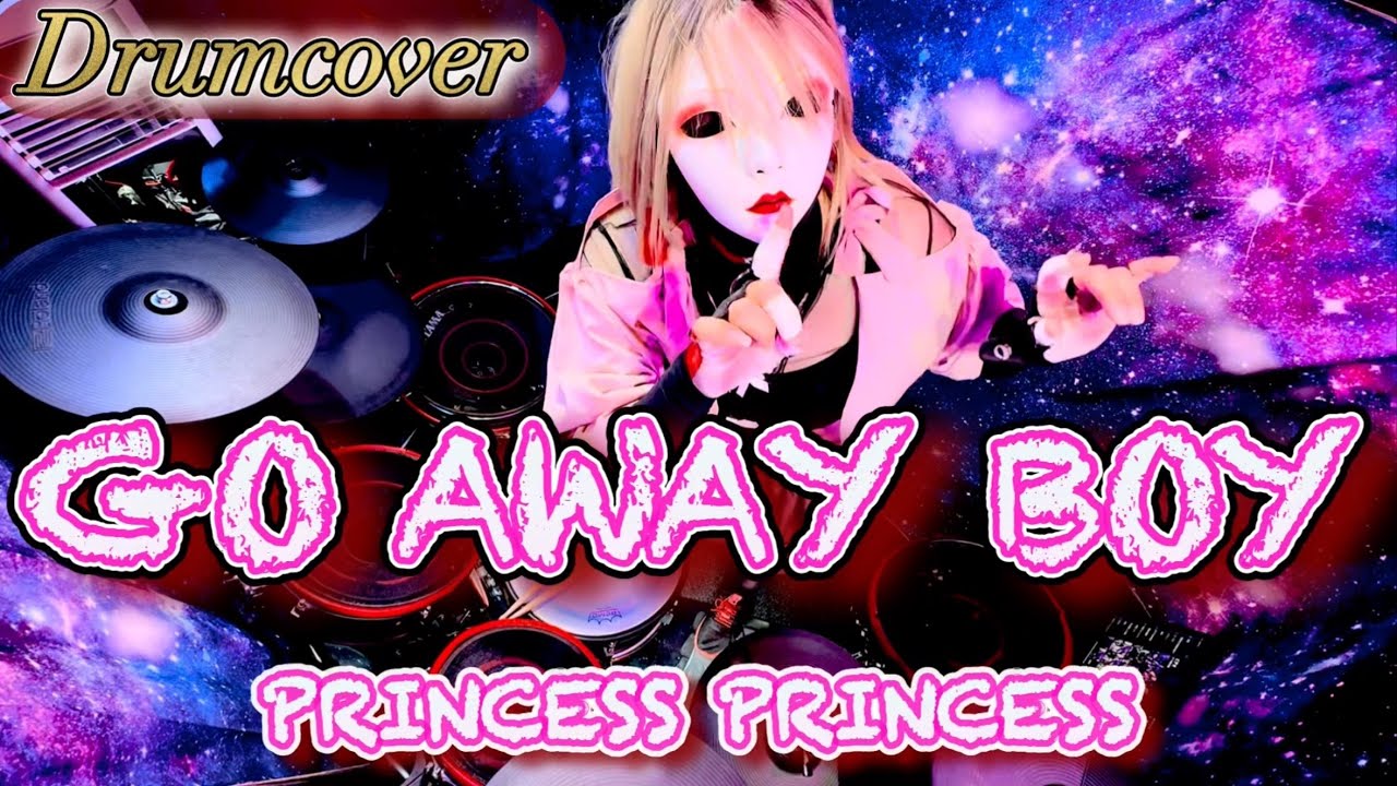 【PRINCESS PRINCESS】 GO AWAY BOY 叩いてみたよ♪ - YouTube