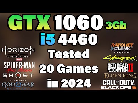 i5 4460 + GTX 1060 3Gb Tested 20 Games in 2024