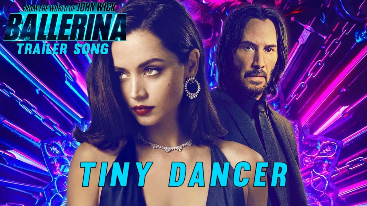 John Wick: BALLERINA Trailer Song | (Tiny Dancer - Elton John) | EPIC ...