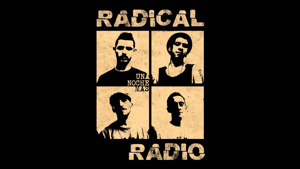 Radical Radio - Una noche más - YouTube