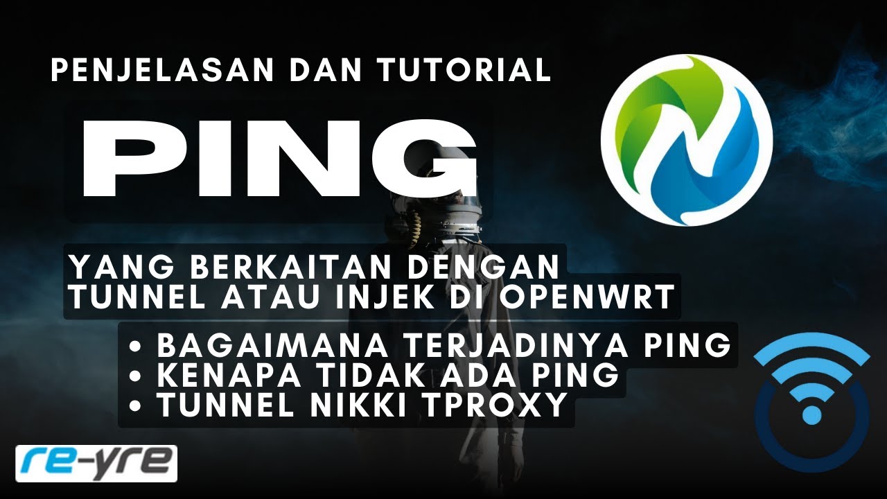 Penjelasan dan tutorial tentang PING di OpenWrt dengan tunnel atau injek | REYRE-WRT - YouTube