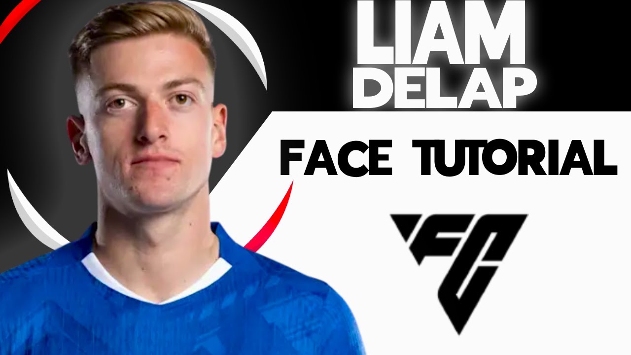 EAFC 25 How To Create Liam Delap (Face) Simple Tutorial - YouTube