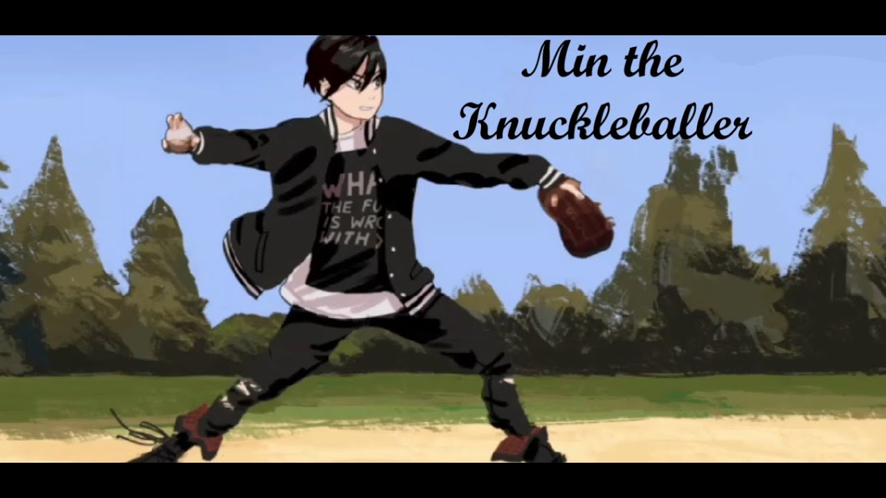 Min the Knuckleballer!- Butterfly Soup (Part 3) - YouTube