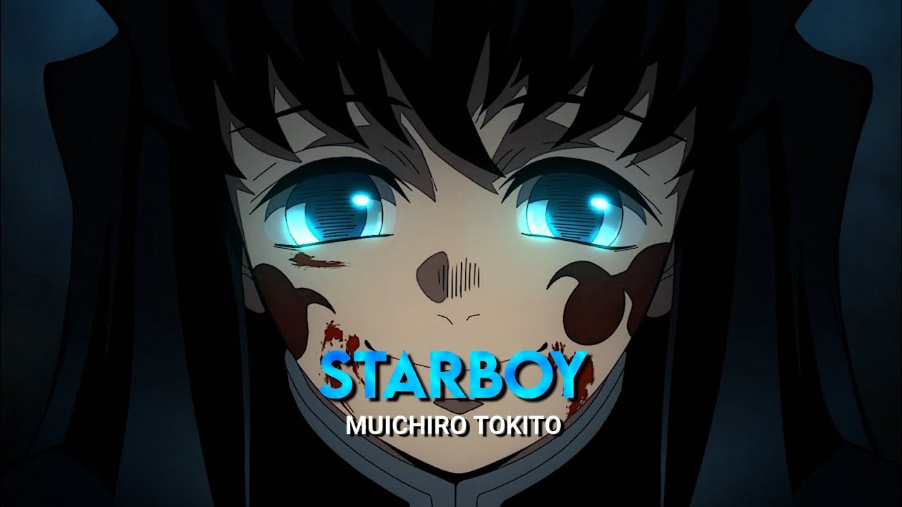 「STARBOY」MUICHIRO TOKITO - DEMON SLAYER SEASON 3「AMV/Edit」- Alight ...