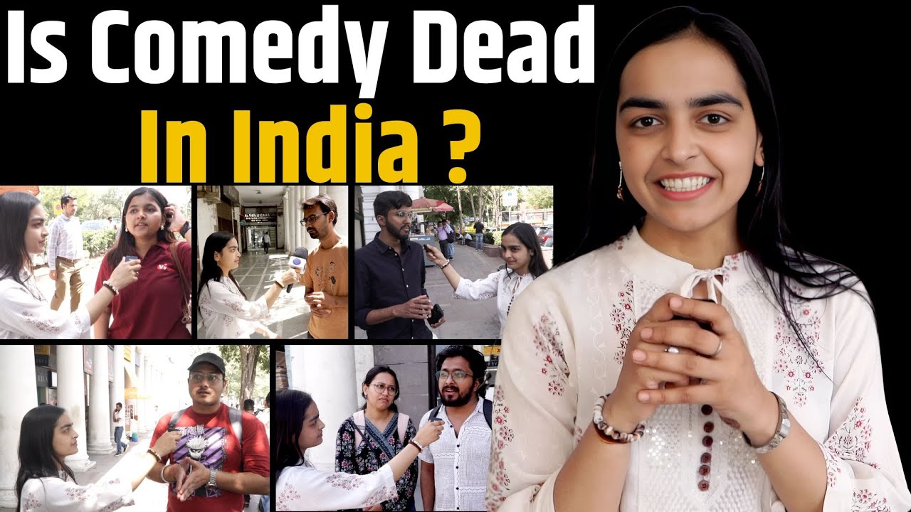 Comedy In India : Is Comedy Dead In India ? | Public Reaction | Good ...